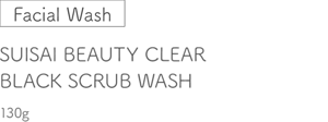 SUISAI BEAUTY CLEAR BLACK SCRUB WASH｜Kanebo Cosmetics Inc.