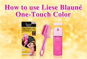 Kao Liese - Liese Blauné One-Touch Color - How to use